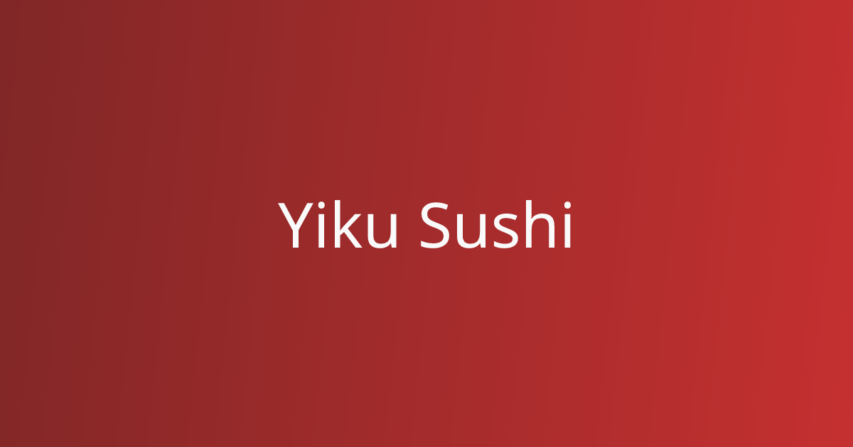 Order Authentic Japanese Online | Yiku Sushi - Pickup or Delivery Available